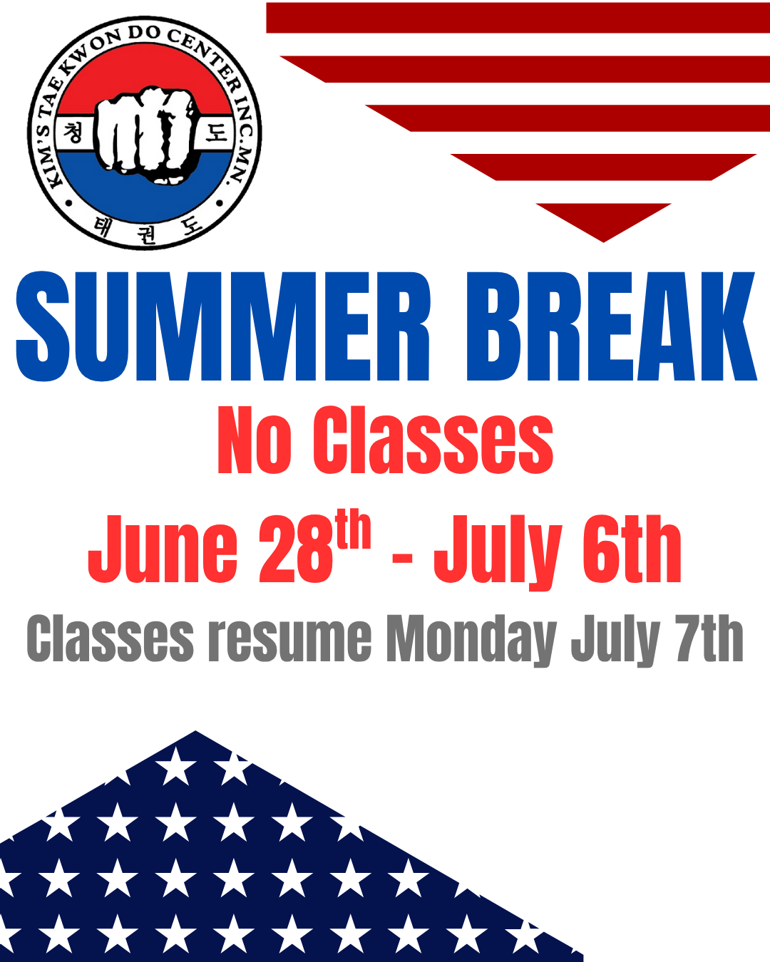 Summer Break - School Closure - Kim’s Taekwondo Center